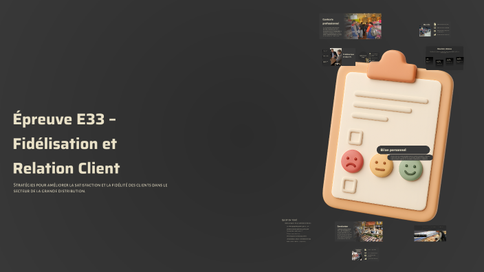 Épreuve E33 – Fidélisation et Relation Client by mùlk, mlklmkhgu on Prezi