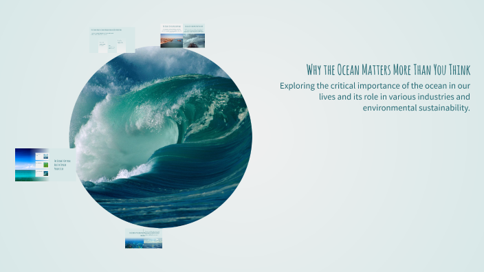 Why the Ocean Matters More Than You Think by stephen boateng on Prezi