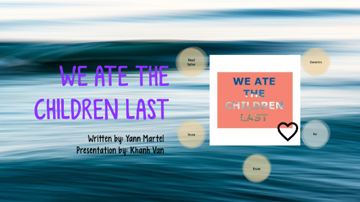 We ate the children last by Khanh Van on Prezi