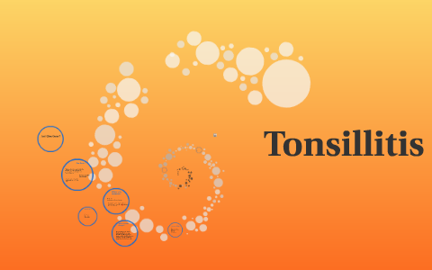 Tonsilitis by Tashay white on Prezi