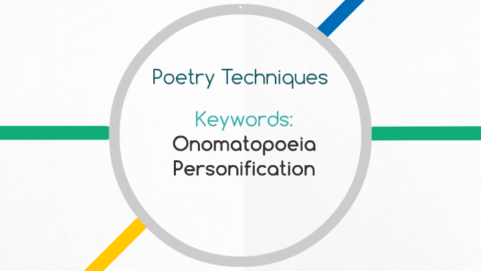 Poetic Techniques: Personification and Onomatopoeia by Mr Stoll on Prezi