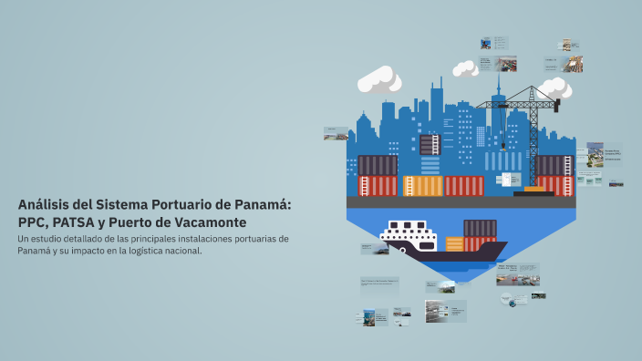 Análisis del Sistema Portuario de Panamá: PPC, PATSA y Puerto de ...