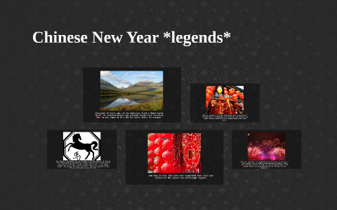 Chinese New Year *legends* by on Prezi