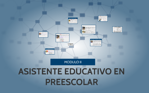 ASISTENTE EDUCATIVO EN PREESCOLAR by Wendy A Pérez Galicia on Prezi