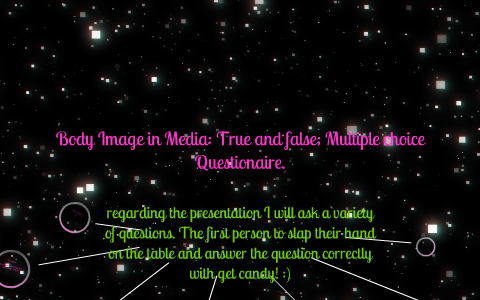 Body image in media: True and false; Multiple choice questionaire by ...