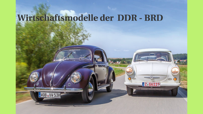 Wirtschaft DDR - BRD by huhu x2 on Prezi