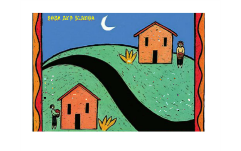 Rosa And Blanca Reading Street U3W4 by Cheryl Jacobs on Prezi