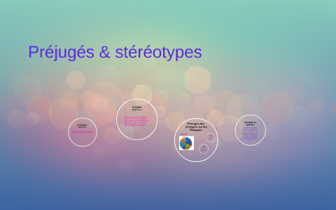 Préjugés & stéréotypes by Violaine SOUCHAIRE on Prezi