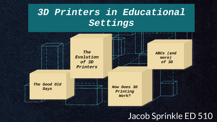 3-D Printers in Educational Settings by Jacob Sprinkle on Prezi