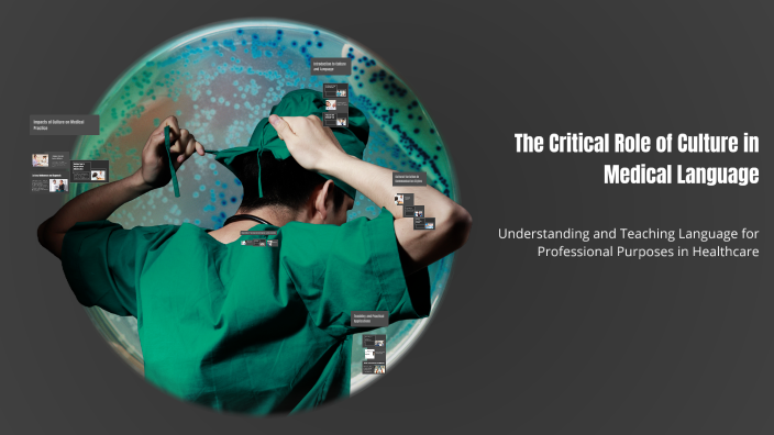 The Critical Role of Culture in Medical Language by Liz M on Prezi