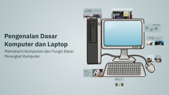 Pengenalan Dasar Komputer dan Laptop by ABDUR R. on Prezi
