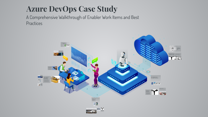 Azure DevOps Case Study by Manoj Pulavarthi on Prezi
