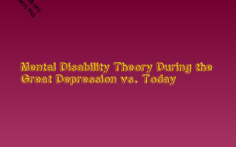 Mental Disability During the Great Depression vs. Today by Aly Miller ...