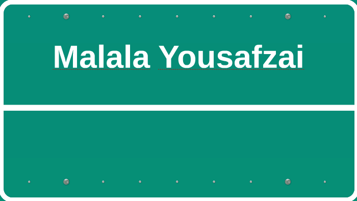 Malala Yousafzai by Erick Gomez on Prezi