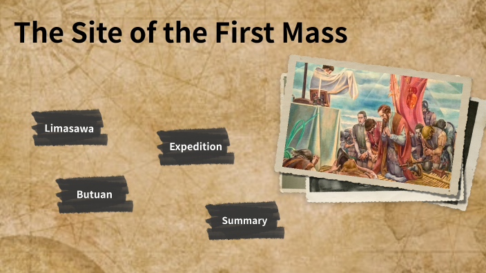 The Site of the First Mass by Yonherylle Anos on Prezi