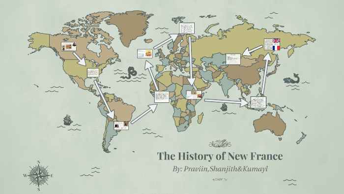 The History of New France by Praviin Premsankar on Prezi