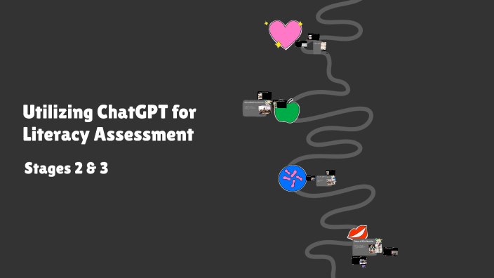 Utilizing ChatGPT for Literacy Assessment by Balaji Karuppiah on Prezi