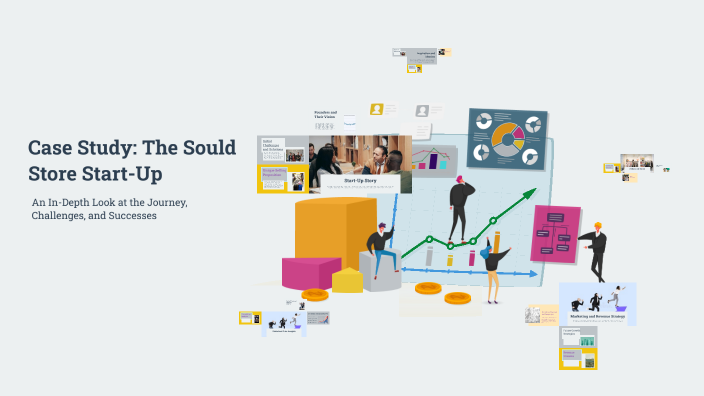 Case Study: The Sould Store Start-Up by Poojan Javiya on Prezi
