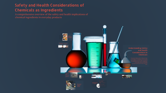 Safety and Health Considerations of Chemicals as Ingredients by Francis ...