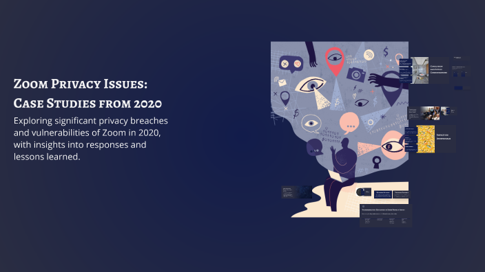 Zoom Privacy Issues: Case Studies from 2020 by Shinamariz Limbaga on Prezi