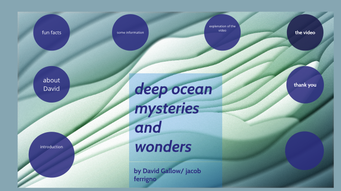 deep ocean mysteries and wonders by Jacob Ferrigno on Prezi