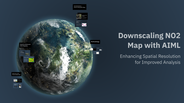 Downscaling NO2 Map with AIML by DEEPTI SHRINGARE on Prezi