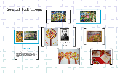 Seurat Fall Trees by Cheryl DeYeso on Prezi