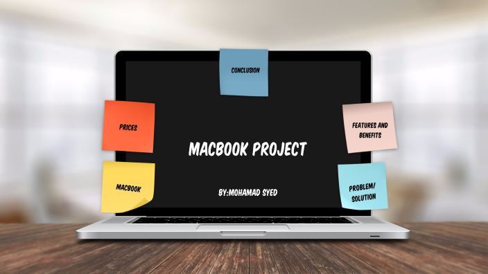 Mohammad Syed macbook project by Mohammad Syed on Prezi