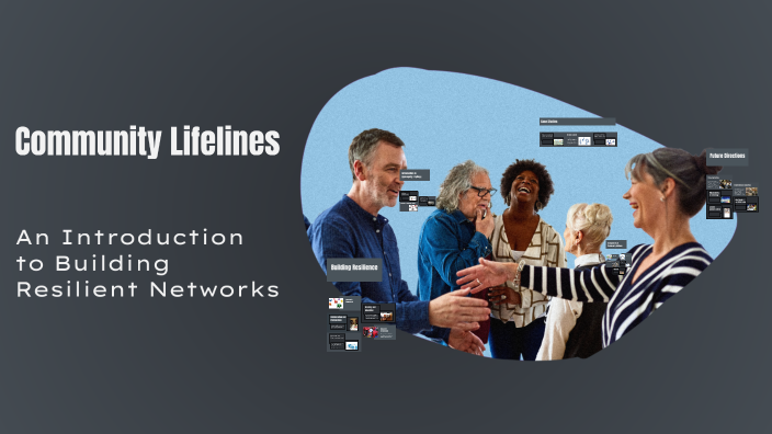 Community Lifelines by Ronald Gonsalves on Prezi