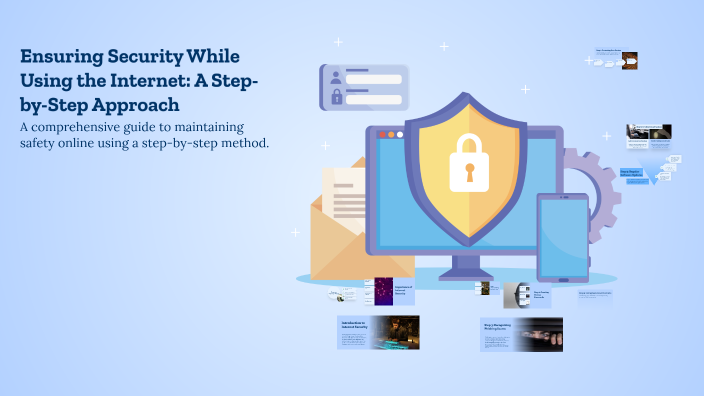 Ensuring Security While Using the Internet: A Step-by-Step Approach by ...