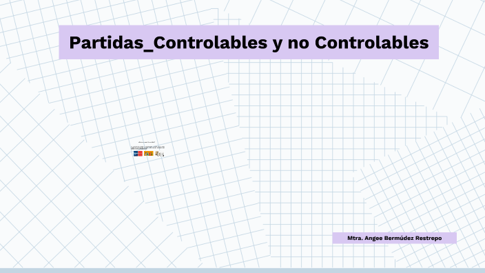 PARTIDAS CONTROLABLES Y NO CONTROLABLES by Alejandra Bermudez Restrepo ...