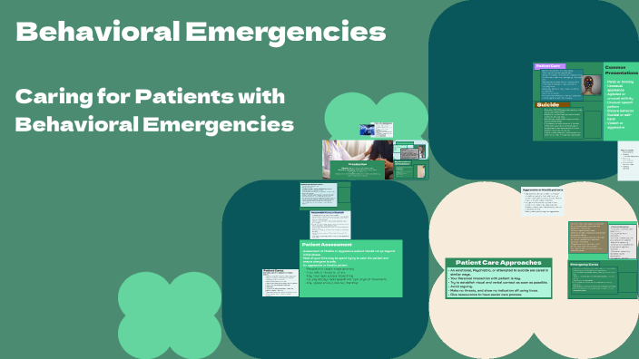 Behavioral Emergencies by sonam penjor on Prezi