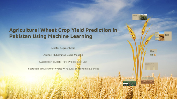 Wheat Crop Yield Prediction in Pakistan by Muhammad Saqib on Prezi