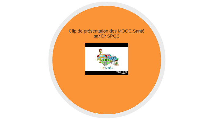 Les MOOC santé par Dr SPOC by Hervé Barkatz on Prezi