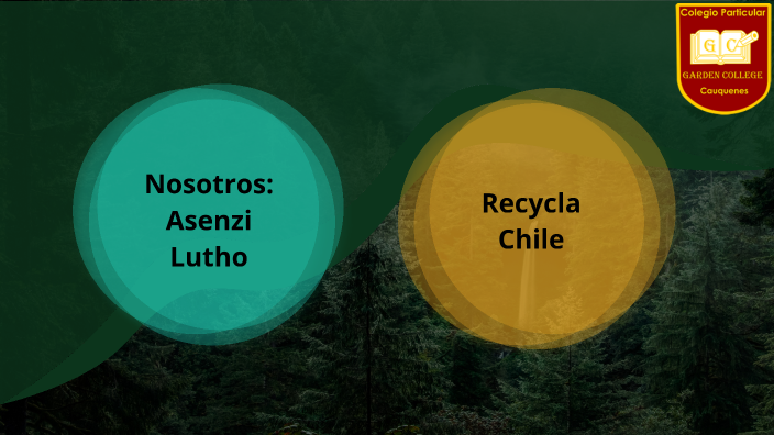 RECYCLA CHILE by Laura Francisca Muñoz Jimenez on Prezi