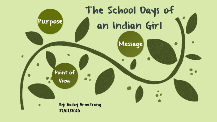 The School Days of an Indian Girl by person armstrong on Prezi