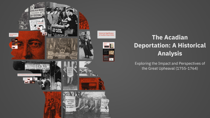 The Acadian Deportation: A Historical Analysis by Zara ezuma on Prezi