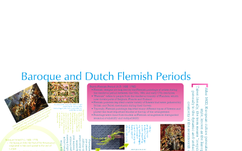 Baroque and Dutch Flemish Period by Serina Lewis on Prezi