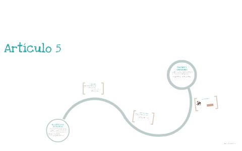 Artículo 5 by on Prezi