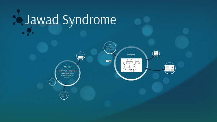 Jawad Syndrome by Jasmine Akoto on Prezi