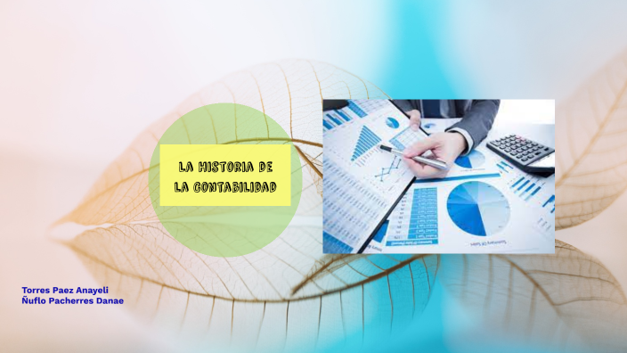 Historia de la contabilidad by anayeli torres paez on Prezi