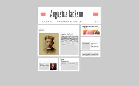 Augustus Jackson by D W on Prezi