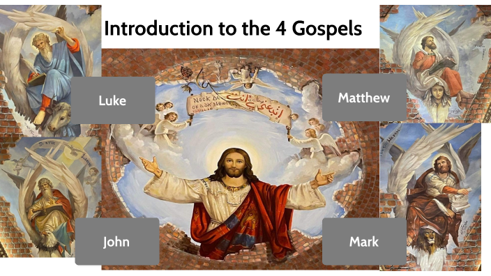 Introduction to the 4 Gospels by Sally Basilios on Prezi