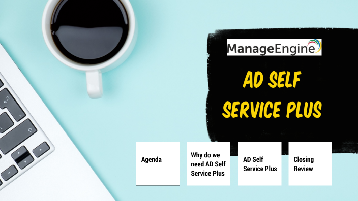 AD Self Service Plus by Admin Servermgmt on Prezi