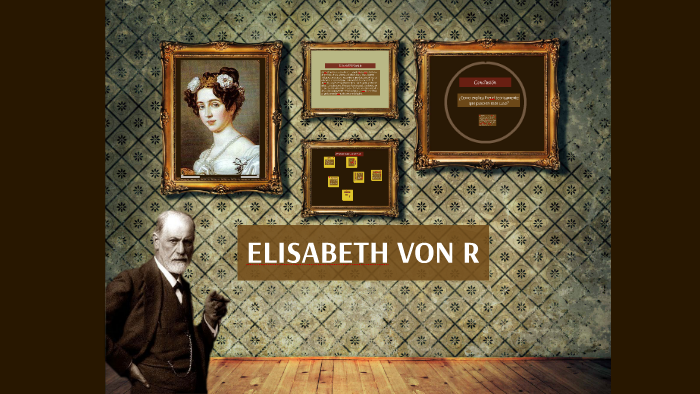 ELISABETH VON R by Saul Balcarcel on Prezi