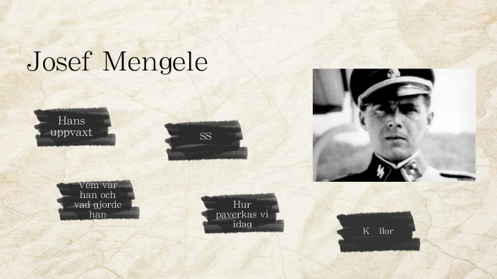 Josef Mengele by Ali Alsaedi on Prezi