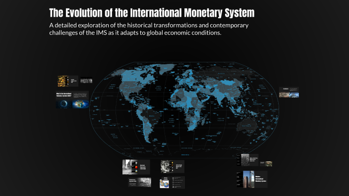 The Evolution of the International Monetary System by Athziri Rodriguez ...