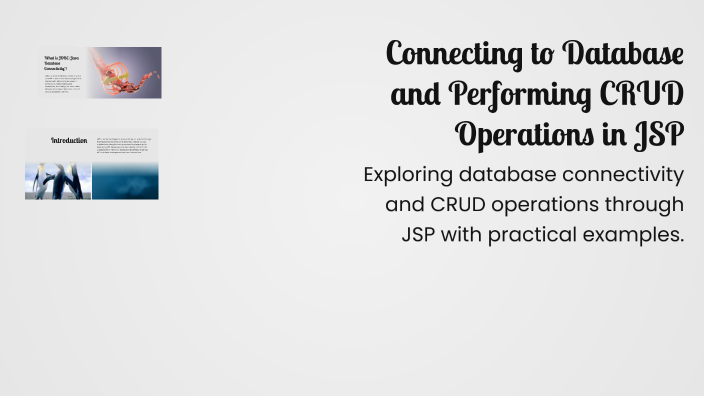 Connecting to Database and Performing CRUD Operations in JSP by Parth Gurlani on Prezi