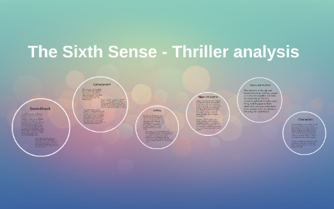 The Sixth Sense - Thriller analysis by Stasia Drew on Prezi