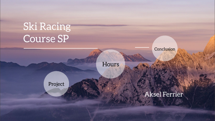 Ski Racing by Aksel Ferrier on Prezi